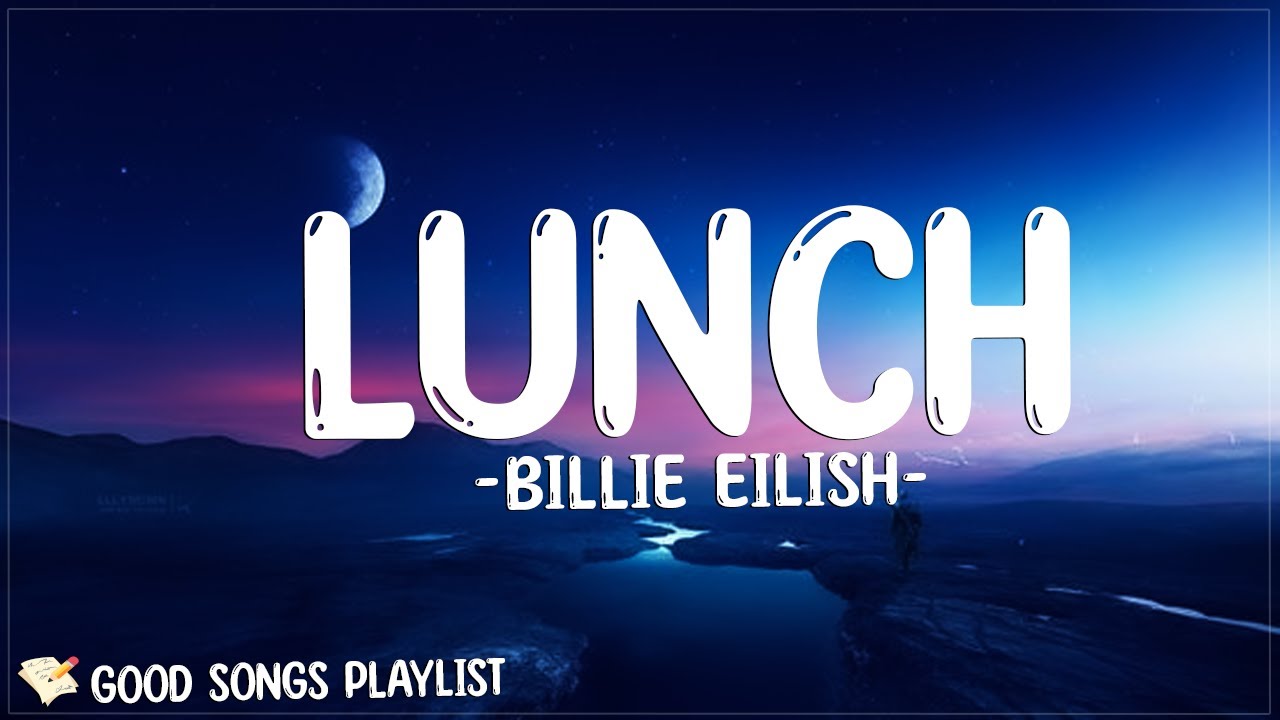 Billie Eilish - LUNCH (Lyrics) - YouTube