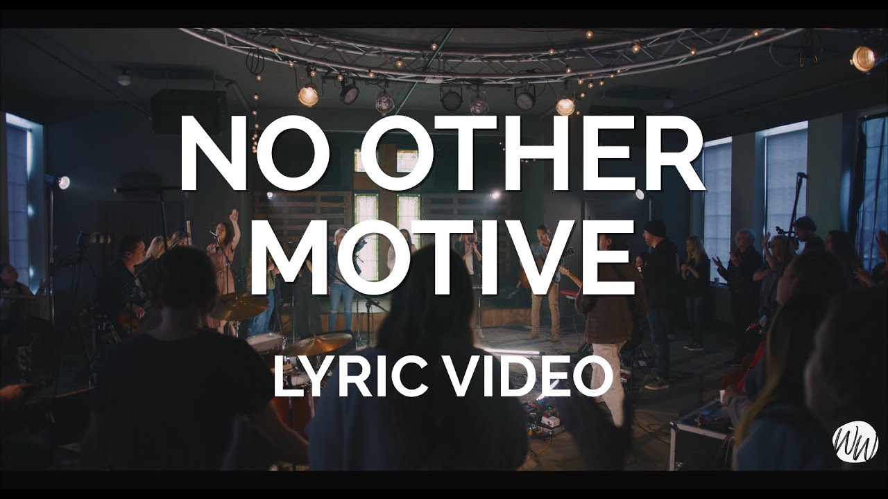 Official Lyric Video NO OTHER MOTIVE (feat. Brave Worship & Bria Jean ...