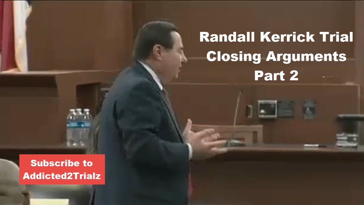 Randall Kerrick Trial Closing Arguments Part 2 - YouTube