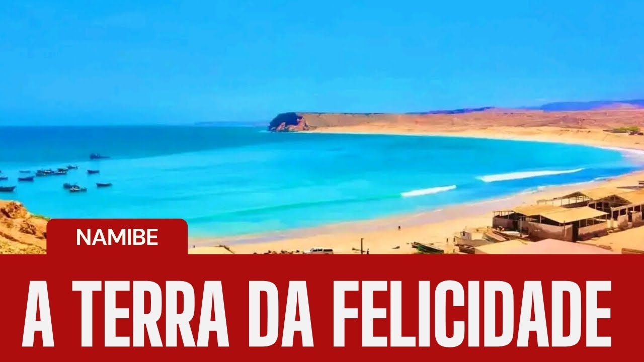 CONHECENDO ANGOLA -NAMIBE A TERRA DA FELICIDADE - YouTube