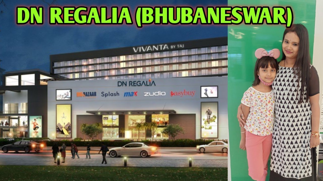 DN Regalia Mall Bhubaneswar | ଚାଲନ୍ତୁ ଦେଖିବା DN Regalia mall ରେ କଣ ସବୁ ...