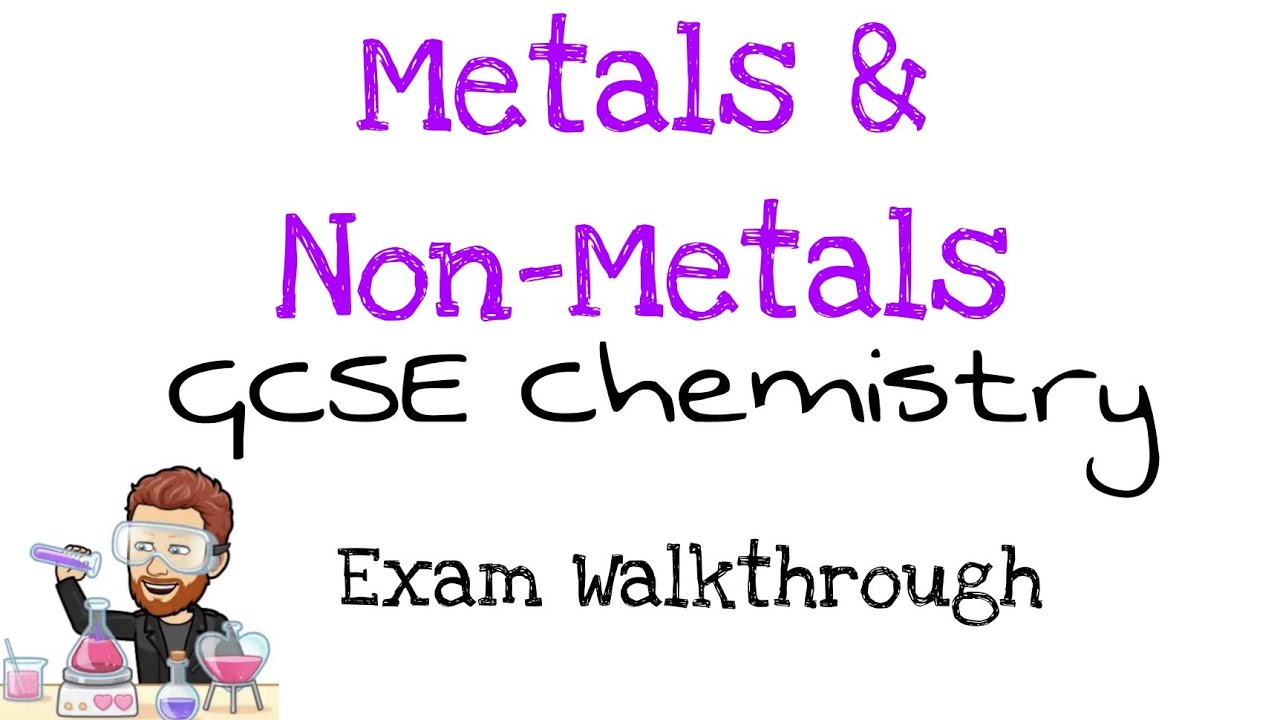 Metals & Non-Metals | Periodic Table | Exam Question Walkthrough | AQA ...