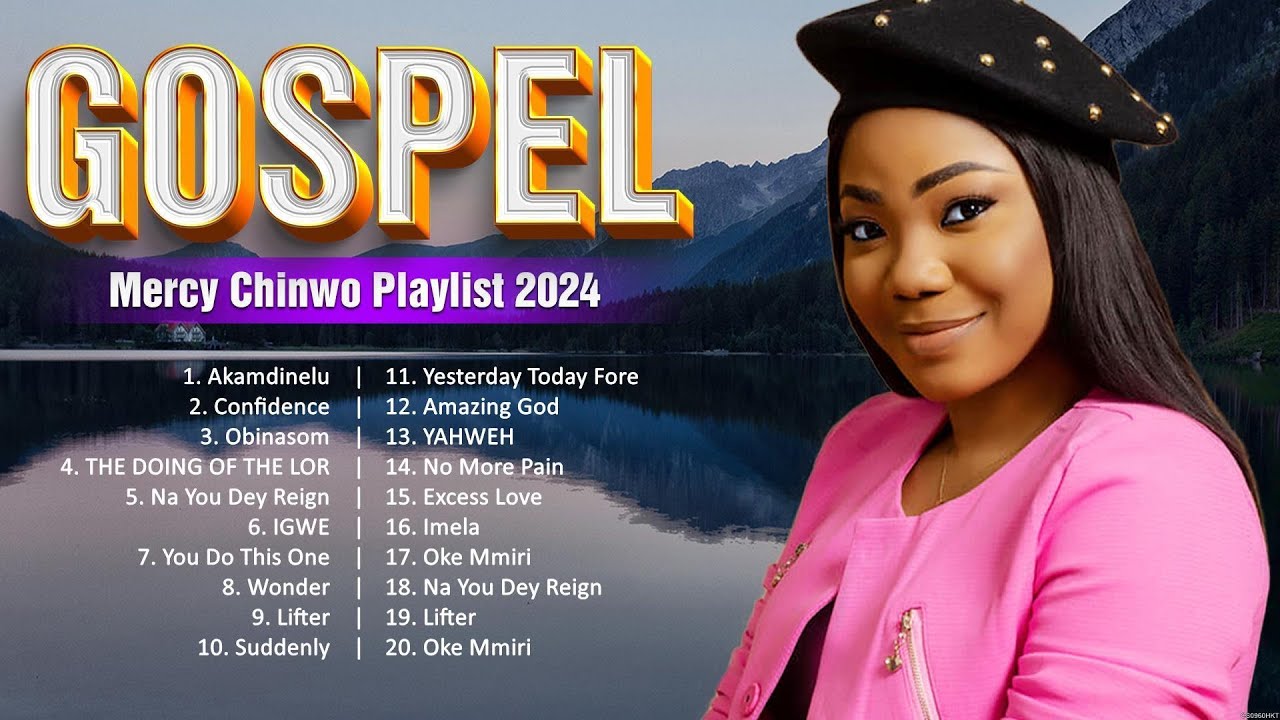 Mercy Chinwo ~ Top Contemporary Gospel Music 2024 ~ Gospel Mix 2024 ...
