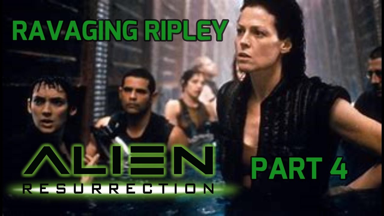 Alien Resurrection: Ravaging Ripley, part 4 - YouTube