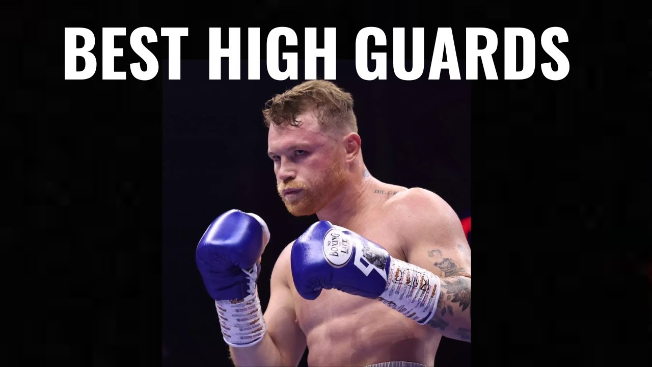 BEST HIGH GUARDS IN BOXING (2025) - YouTube