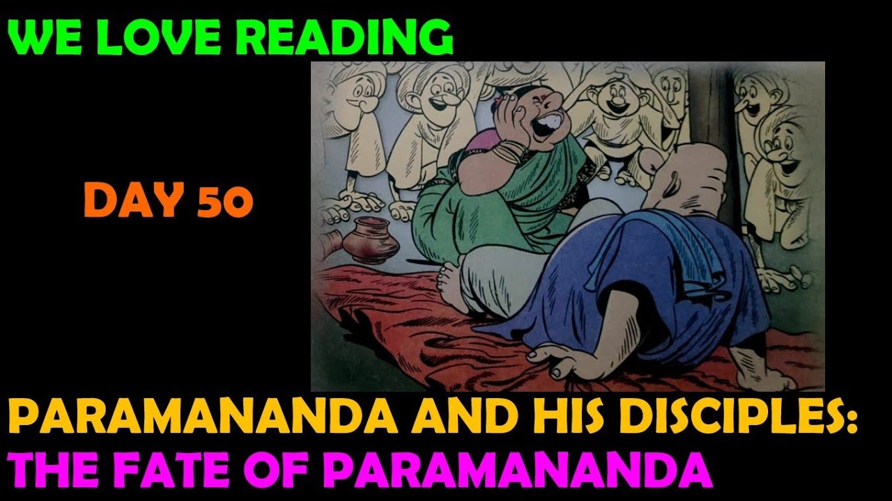 WE LOVE READING DAY - 50 PARAMANANDA AND HIS DISCIPLES THE FATE OF ...