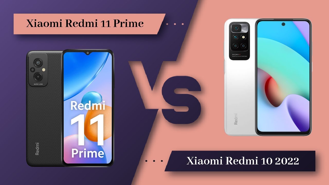 Xiaomi Redmi 11 Prime Vs Xiaomi Redmi 10 2022 - Full Comparison [Full ...