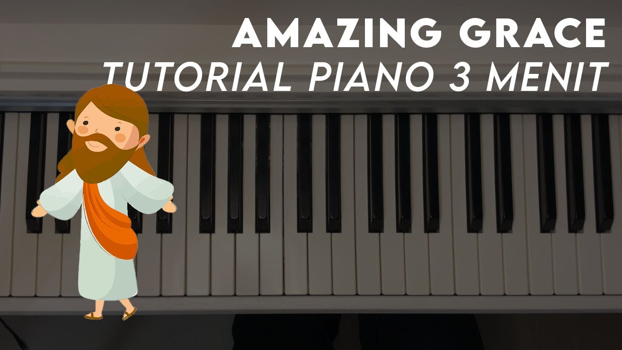 Belajar Piano 3 Menit - Amazing Grace Piano Tutorial | Fast Piano