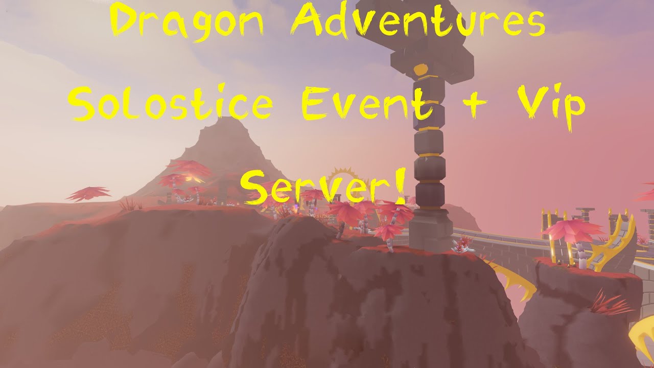 Dragon Adventures Solstice Event Is here + vip server! - YouTube