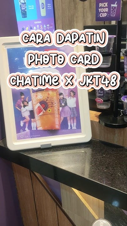 Cara Dapatin Photo Card ChaTime X Jkt48 #jkt48newera #jkt48 #shorts - YouTube