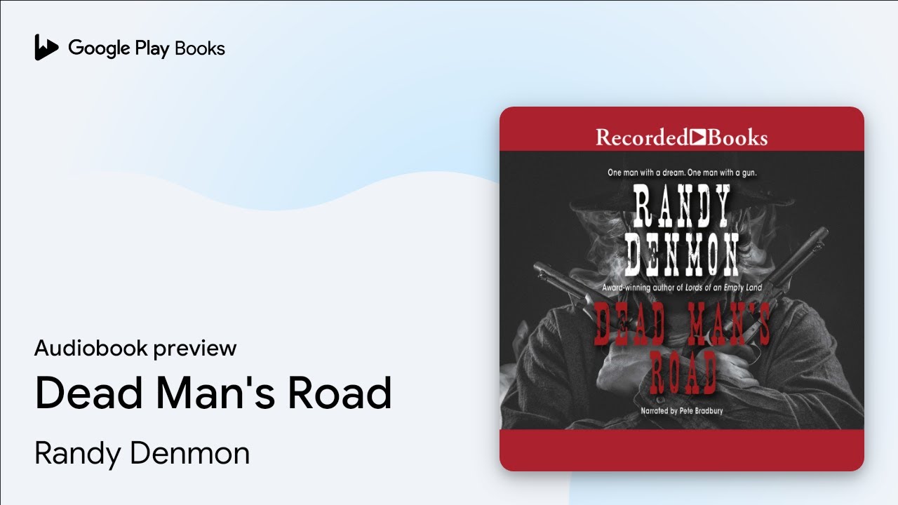Dead Man's Road by Randy Denmon · Audiobook preview - YouTube