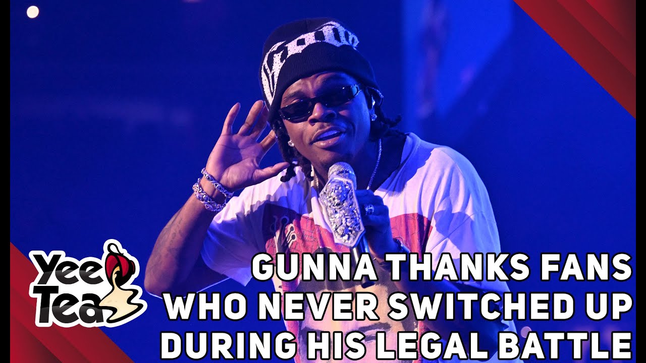 Gunna Thanks Fans Who Never Switched Up During His Legal Battle + More ...