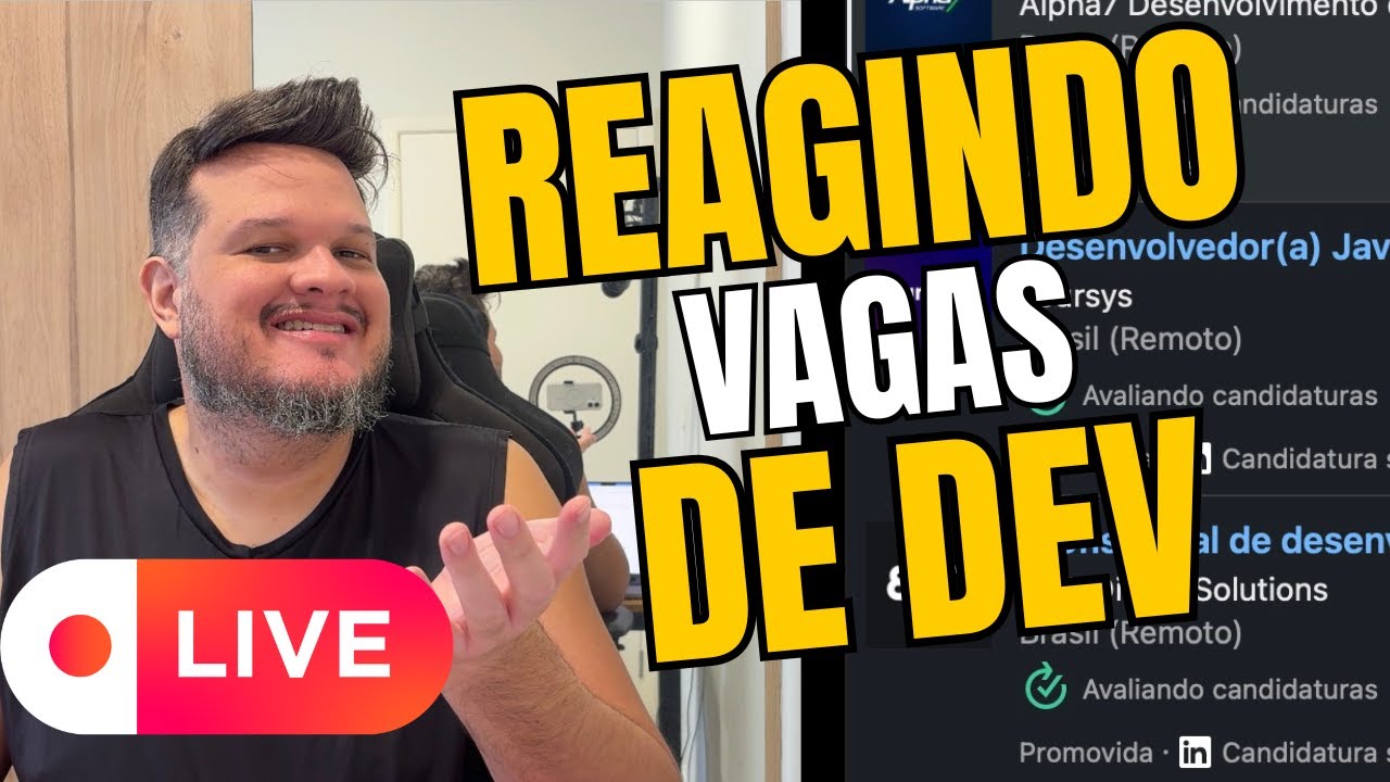REAGINDO VAGAS DE DEV - 15/06/2025 - AO VIVO - YouTube