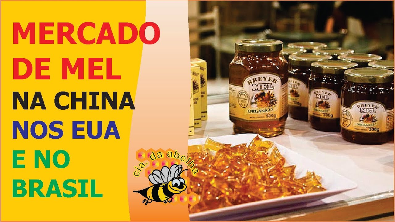 MERCADO DE MEL: CHINA E ESTADOS UNIDOS E O CONSUMO DE MEL NO BRASIL ...