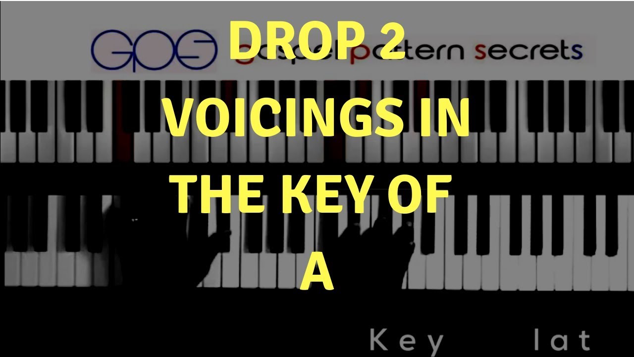 Drop 2 Voicings In The Key Of A Major (Easy Piano) - YouTube