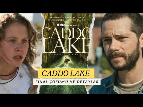 Caddo Lake Film Çözümü | Beyin Yakıcı ve Gizemli #film