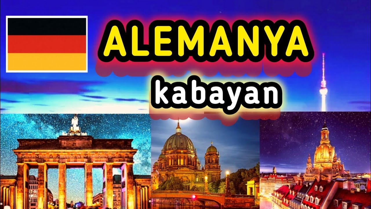 ALEMANYA (Germany) Tuklasin ang Kasaysayan, Kultura at Kagandahan Nito ...