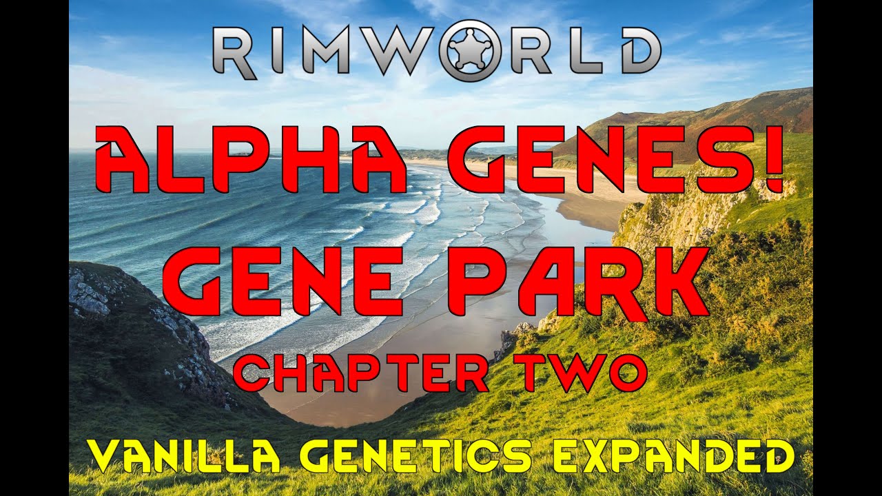 ALPHA GENES! Rimworld Vanilla Genetics Expanded 14 - YouTube