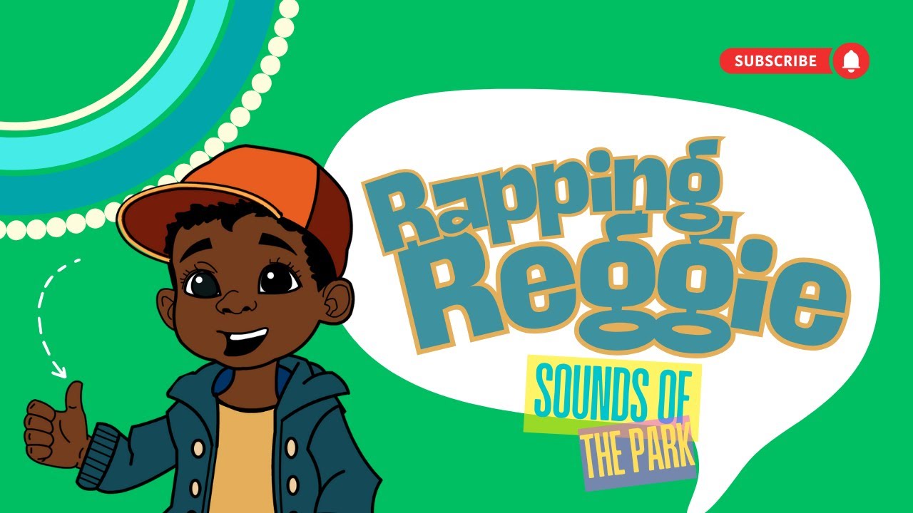 Rapping Reggie: Sounds Of The Park | Creating Songs from Everyday ...