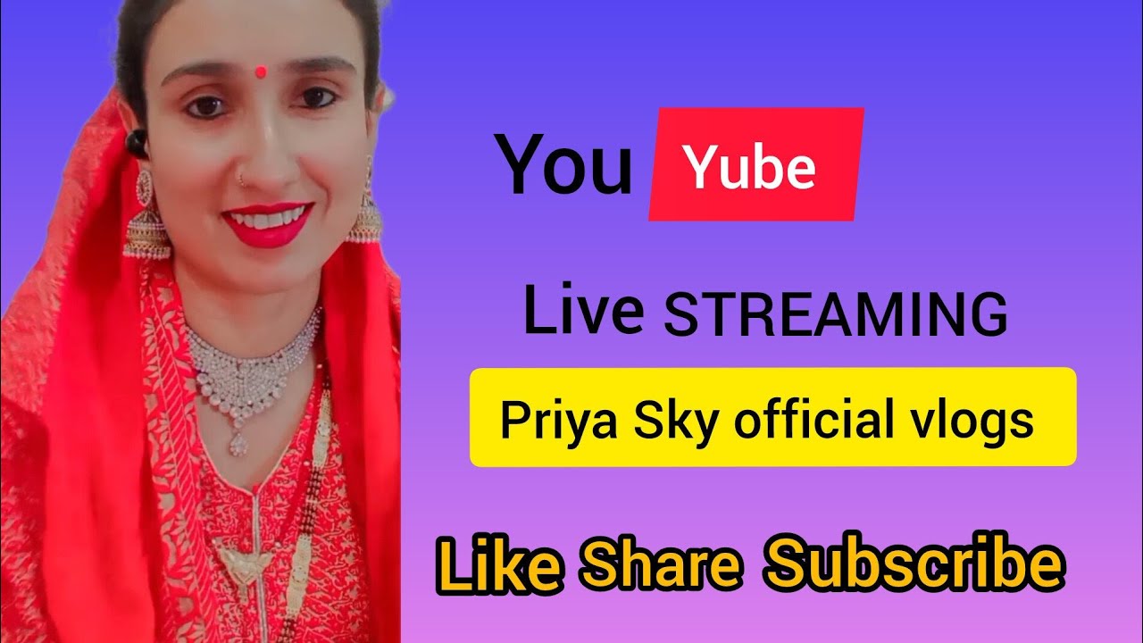 Priya Sky Official Vlogs is live - YouTube