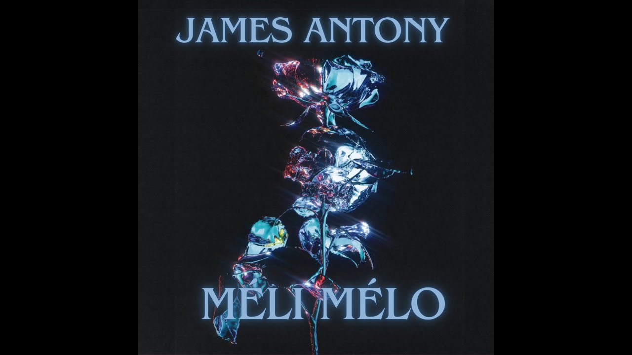 James Antony - Méli Mélo (clip Officiel) - YouTube