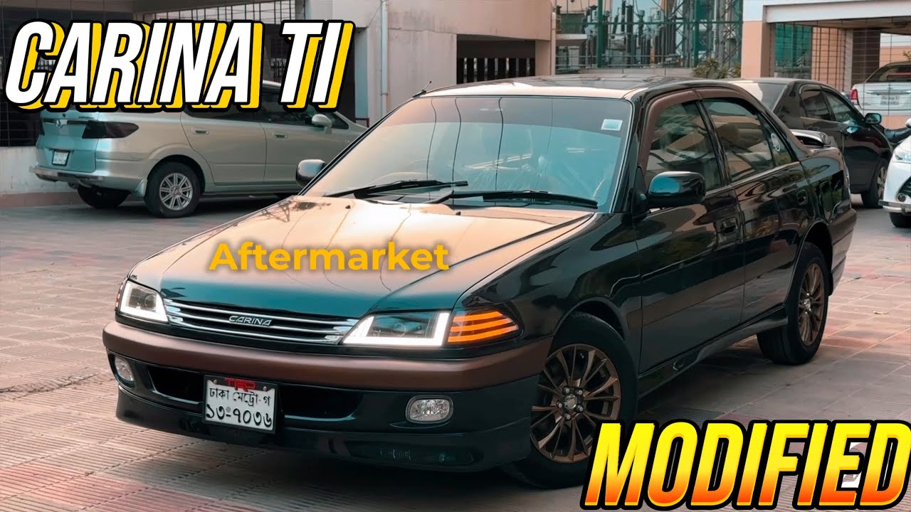 Best Modified Car In Bangladesh Toyota Carina Ti 🚘🚘🚘🔥🔥🔥🔥🔥🔥🔥 - YouTube