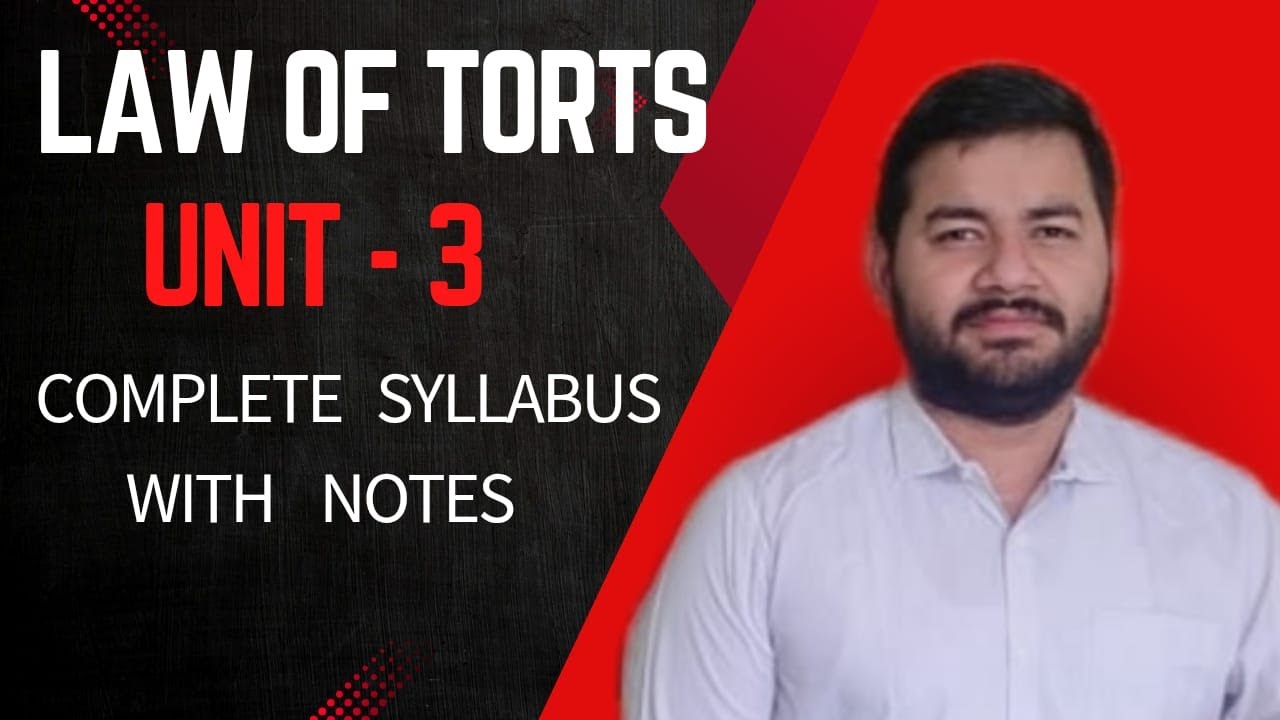 Unit -3 II Law Of Tort II Full syllabus with notes II Advocate Varun ...
