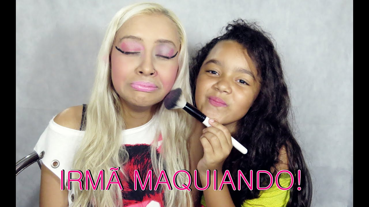 Minha Irmã Me Maquiando Youtube