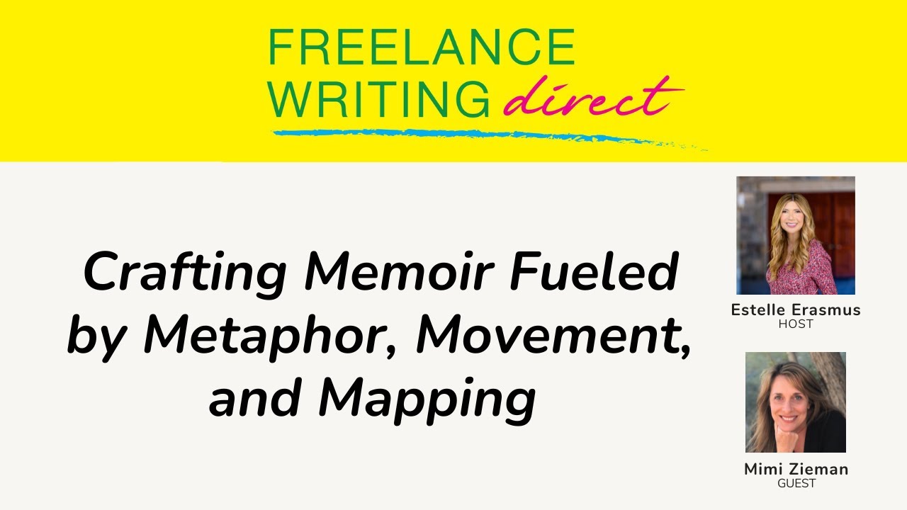 Crafting Memoir Fueled by Metaphor, Movement, and Mapping Featuring ...