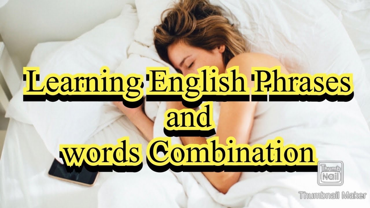 Learning English Phrases and word combinations | Learning English - YouTube