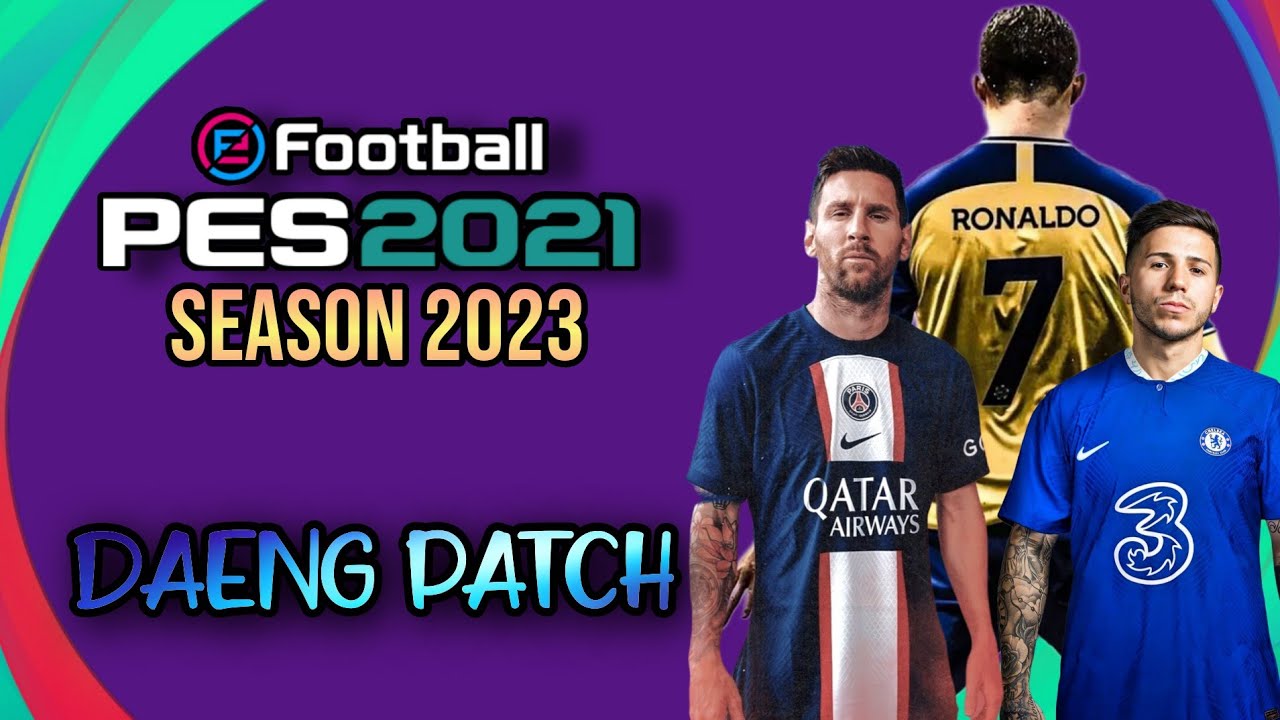 PES 2021 - Rating pemain Efootball PES 2023 season 2023 DAENG PATCH ...