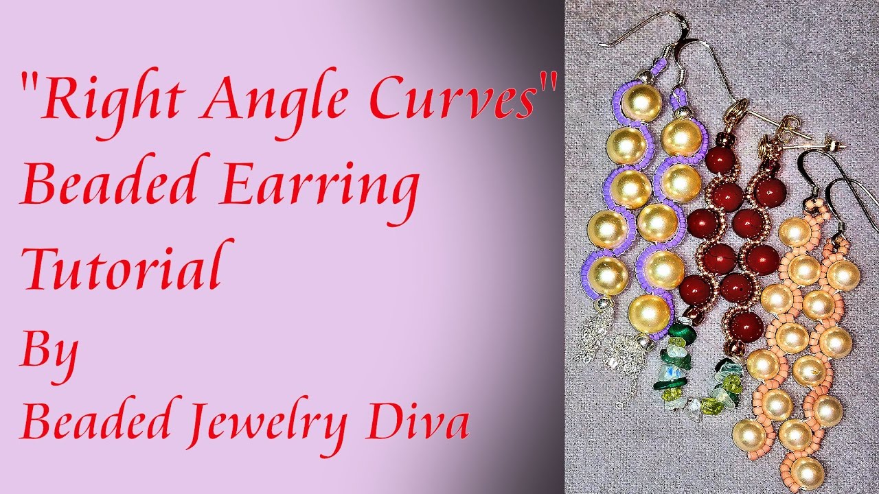 Beaded Earrings Tutorial - Right Angle Weave Curves - Beading Tutorial ...