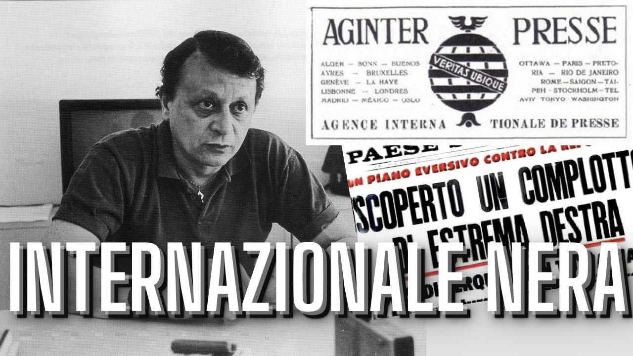 AGINTER PRESS: L'internazionale NERA - Seconda Parte - YouTube