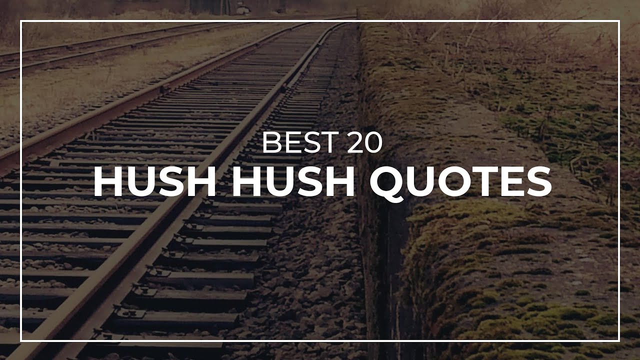 Hush Hush Patch Quotes