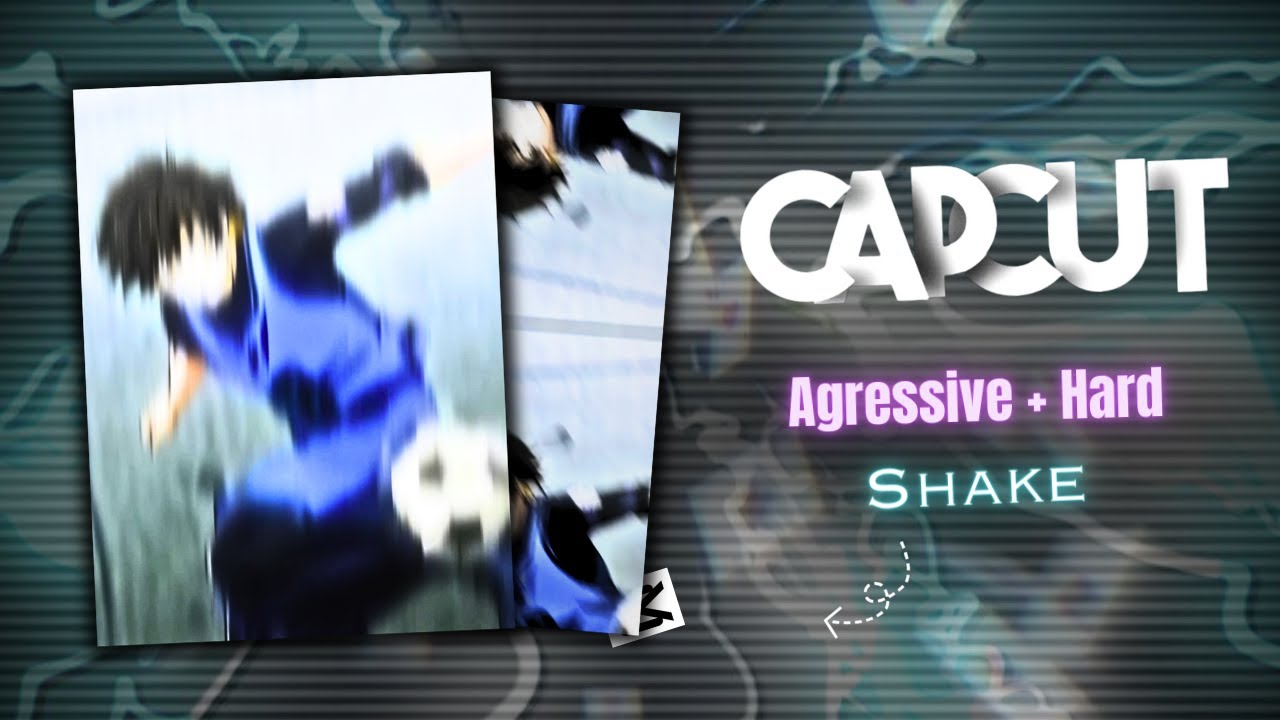 Aggressive + Hard Shake Edit | Capcut Mobile Editing | FG Tutorials - YouTube