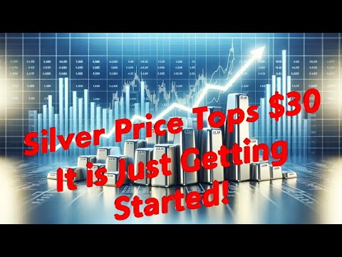 Silver Price Tops $30, analysts say it’s just getting started! - YouTube