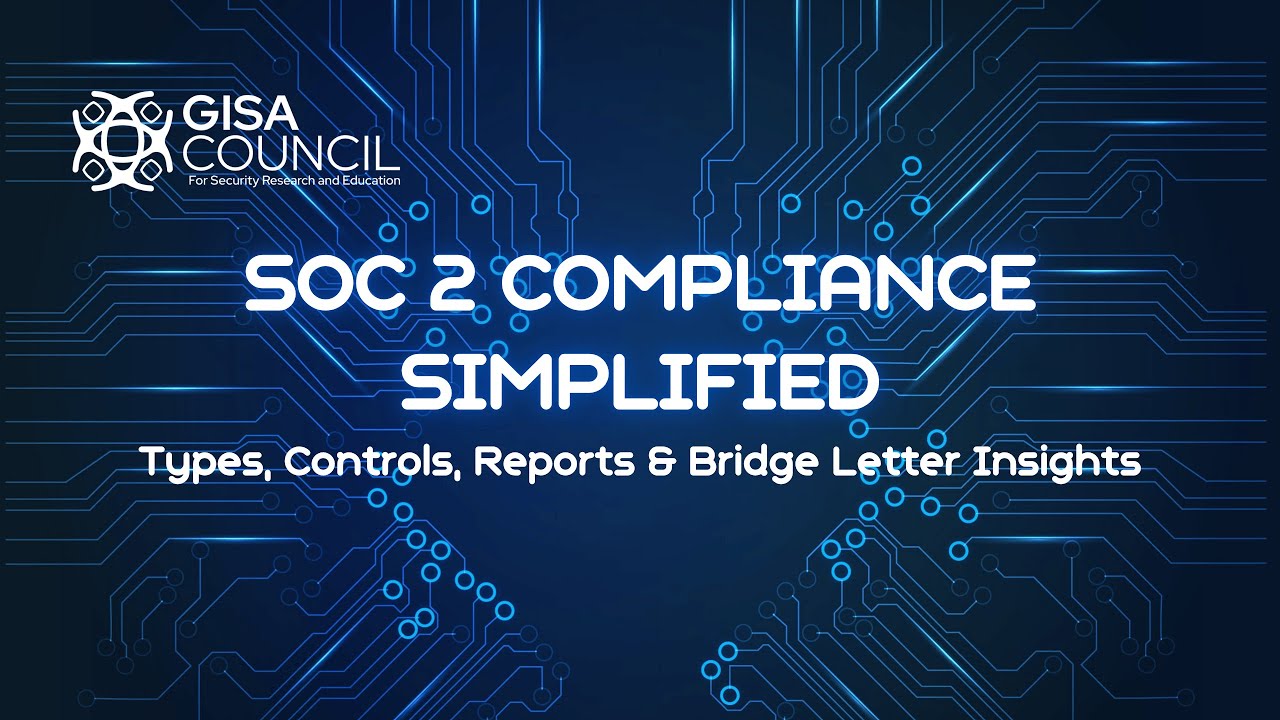 SOC 2 Compliance Simplified: Types, Controls, Reports & Bridge Letter ...