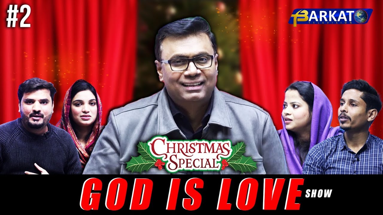 Christmas Special Ep#2 - God is Love Show || Barkat TV Pakistan ...