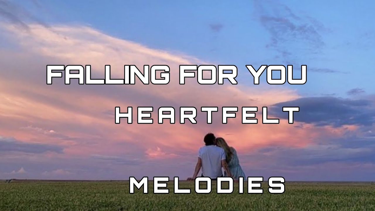 "Falling for You"||Acoustic Love Vibes|| (Lyrics) - YouTube