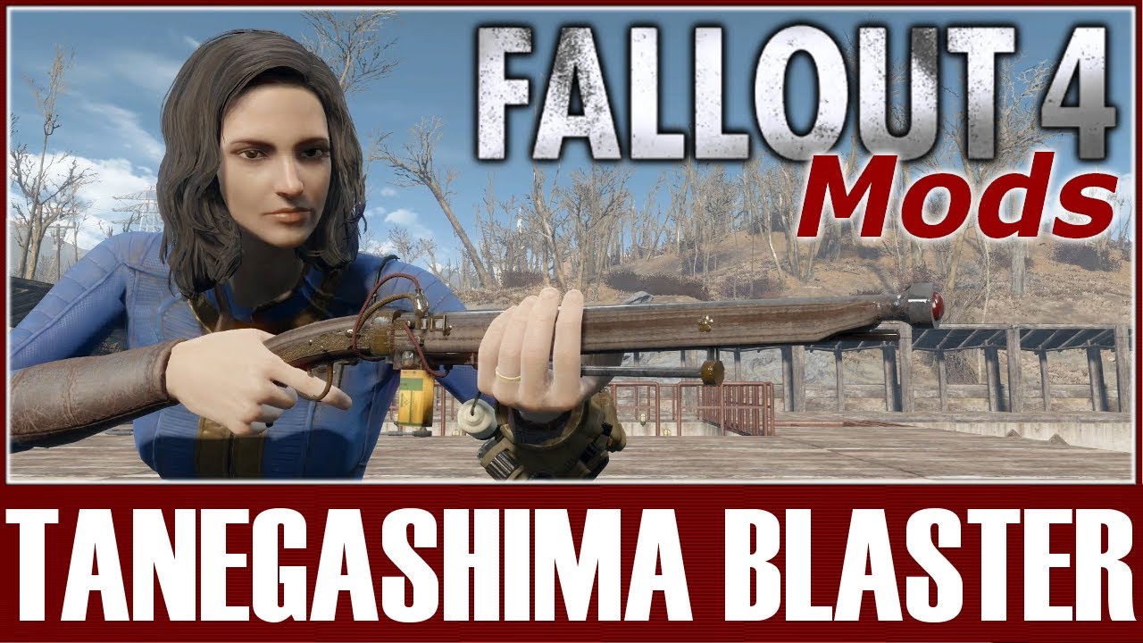 Fallout 4 Mods - Tanegashima Blaster - YouTube