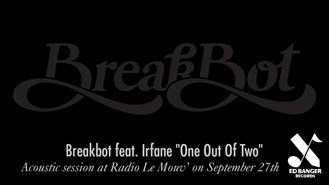 Breakbot - One Out Of Two feat. Irfane (Acoustic Version) - YouTube