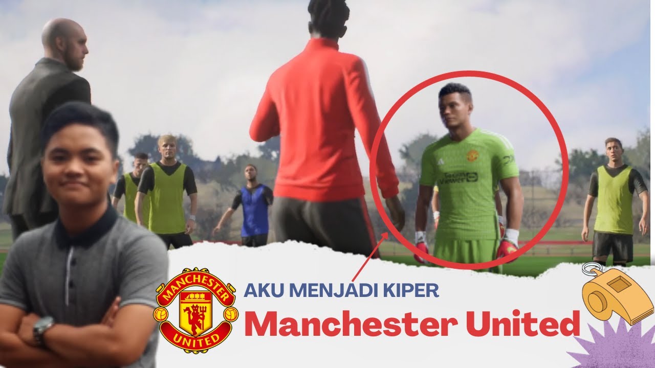 Aku Menjadi Kiper Manchester United | FC 24 Goalkeeper Career Mode | Ep ...
