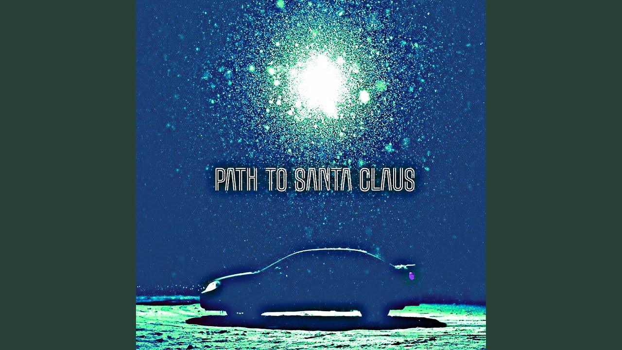 Path To Santa Claus - YouTube