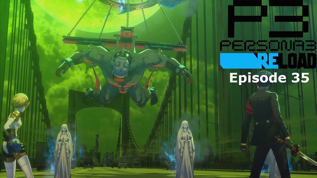 Persona 3 Reload - Episode 35 - [The Hanged Man] - YouTube