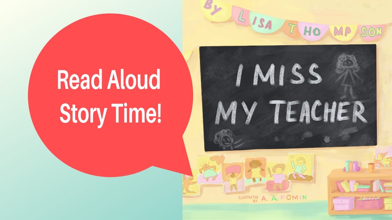 I Miss My Teacher by Lisa Thompson - YouTube