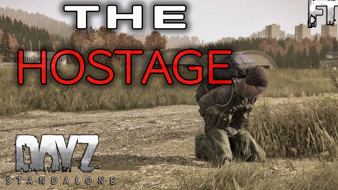 Dayz Standalone Gameplay - Hostage - YouTube