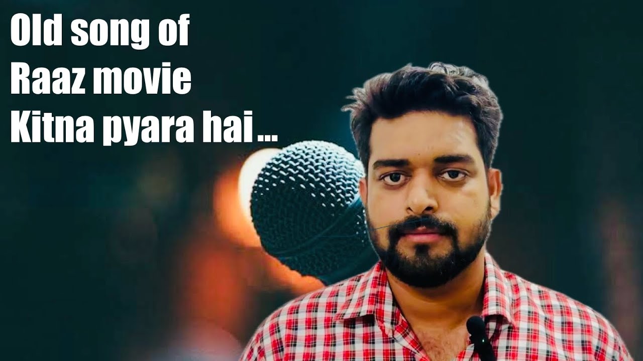 song of old raaz movie || Kitna pyara hai yeh... || singer anand - YouTube