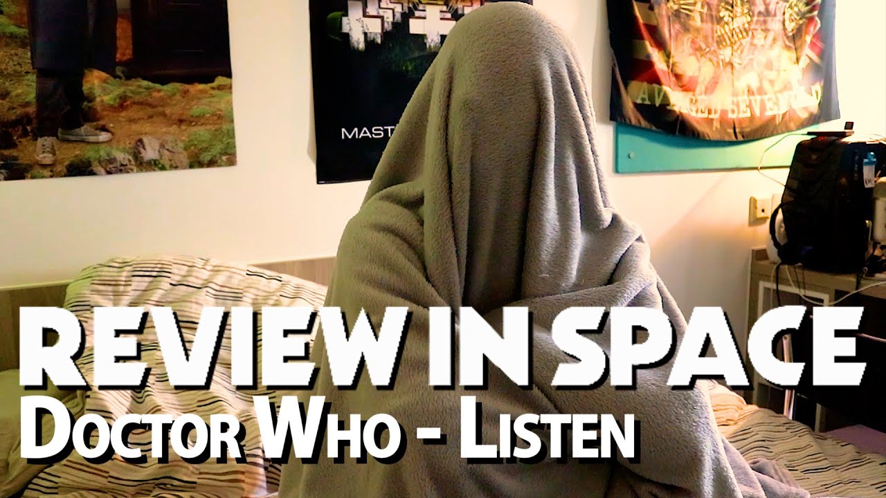 Doctor Who, Listen | REVIEW IN SPACE - YouTube