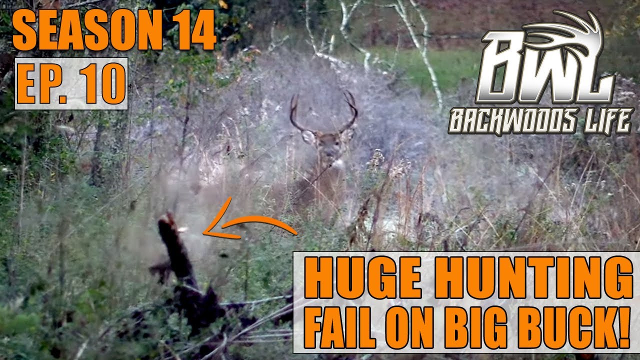 HUGE DEER HUNTING FAIL ON A BIG BUCK | FULL EPISODE BWL 14.10 - YouTube