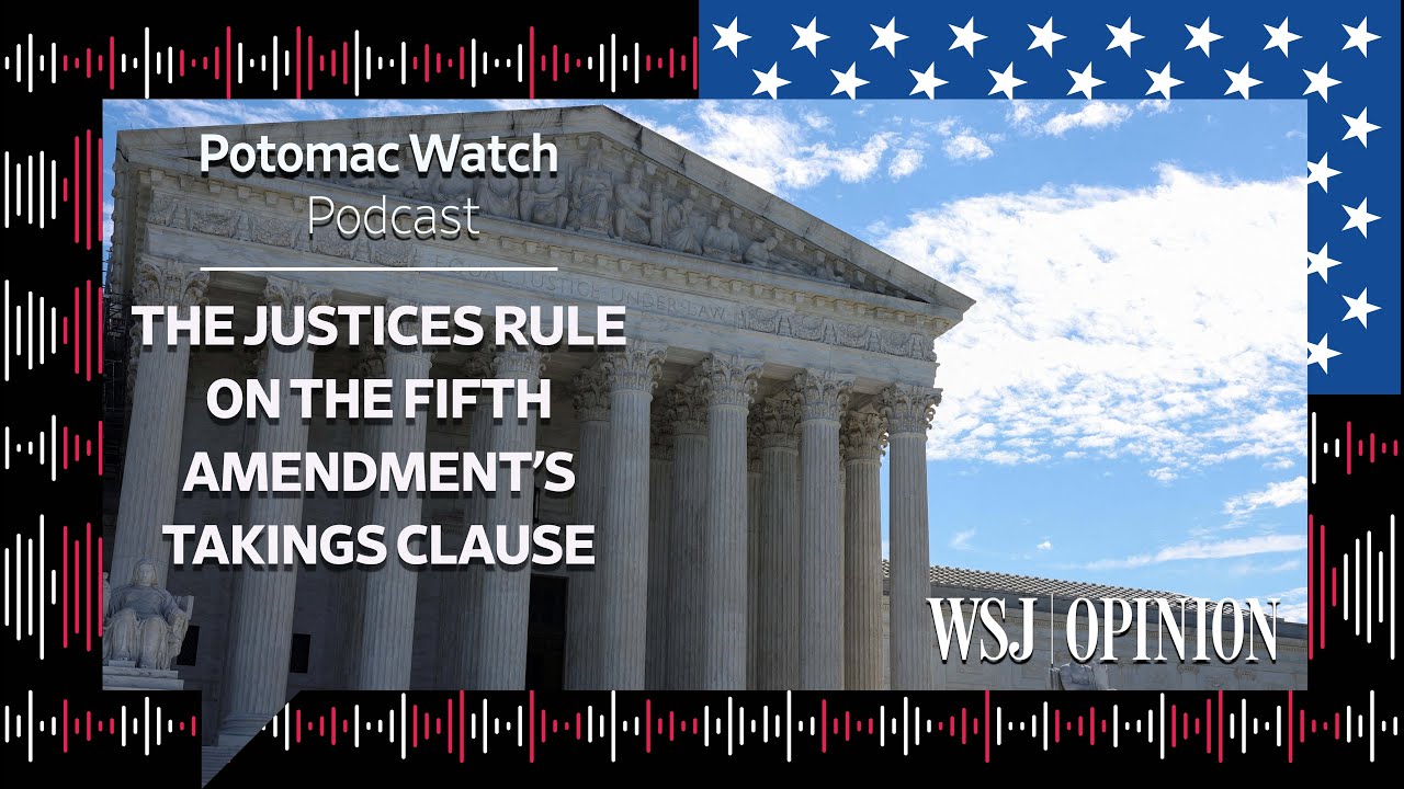 The Justices Rule on the Fifth Amendment’s Takings Clause - YouTube